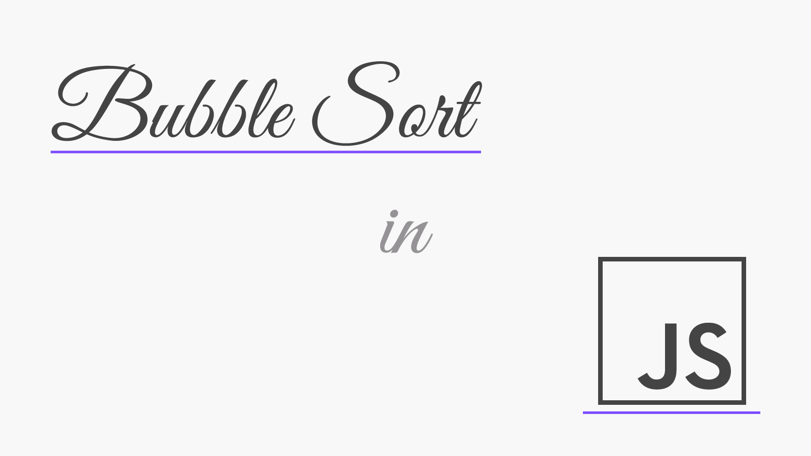 Example Of Bubble Sort In Javascript Big O