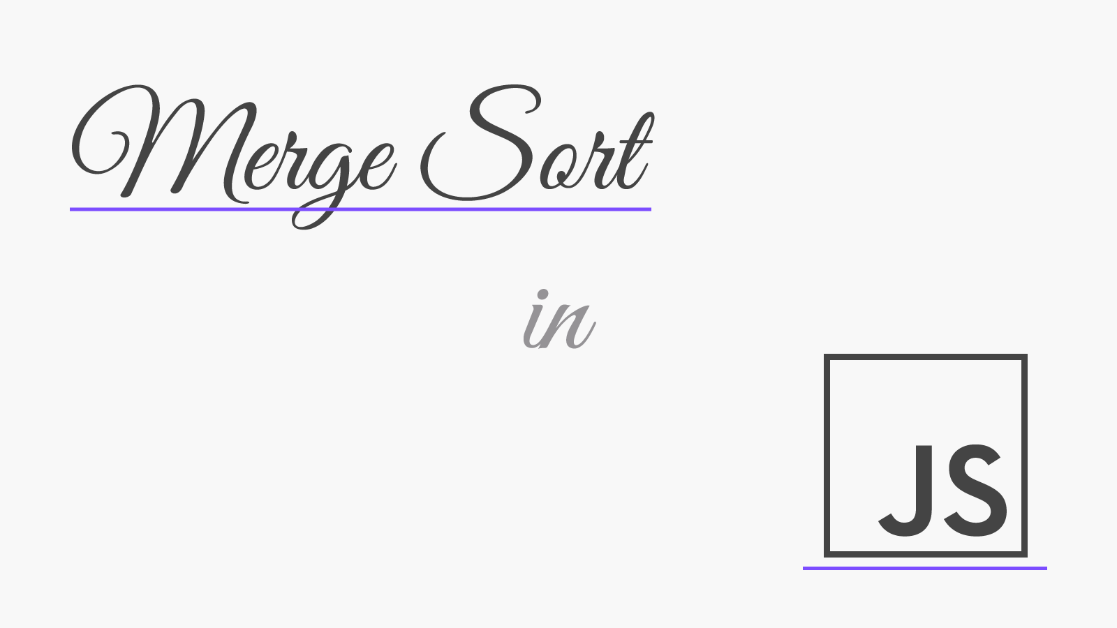 Example Of Merge Sort In Javascript Big O