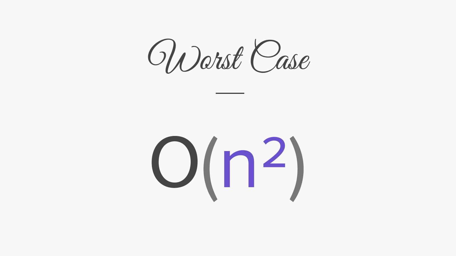 Algorithms With A Worst Case Performance Of On2 Big O